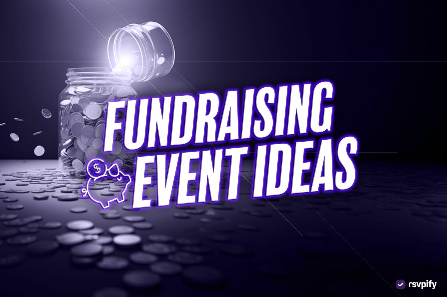 Five great fundraising gala event ideas - RSVPify