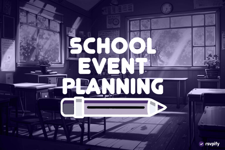 Why school event planning is ripe for innovation - RSVPify
